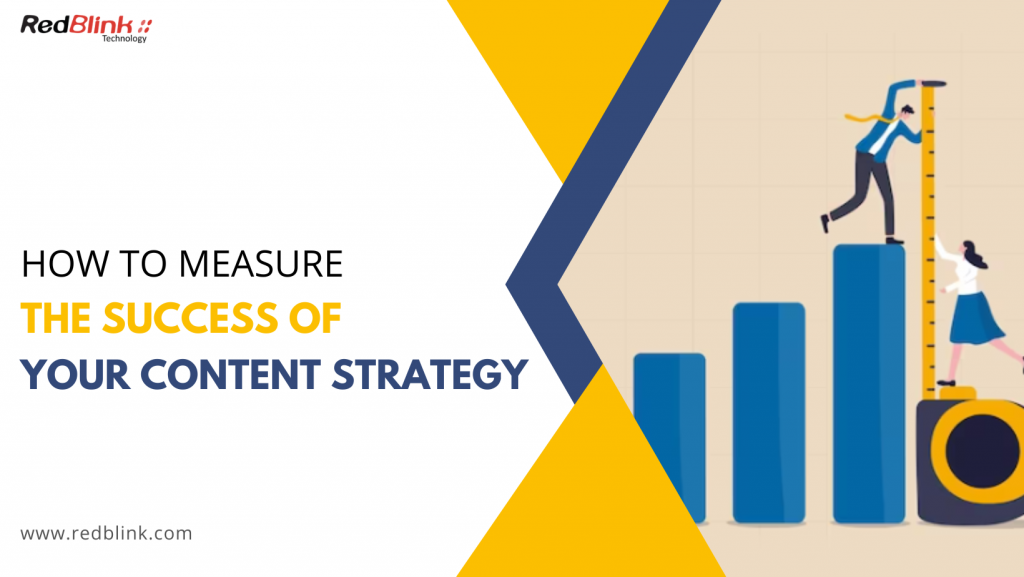 How To Measure The Success Of Your Content Strategy